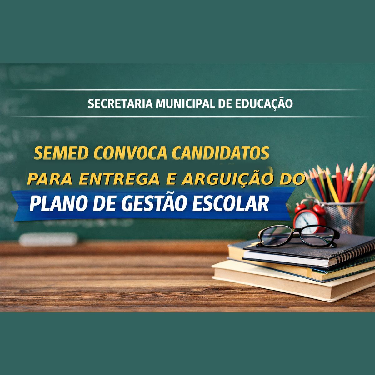 SEMED convoca candidatos para entrega e arguição do Plano de Gestão ...